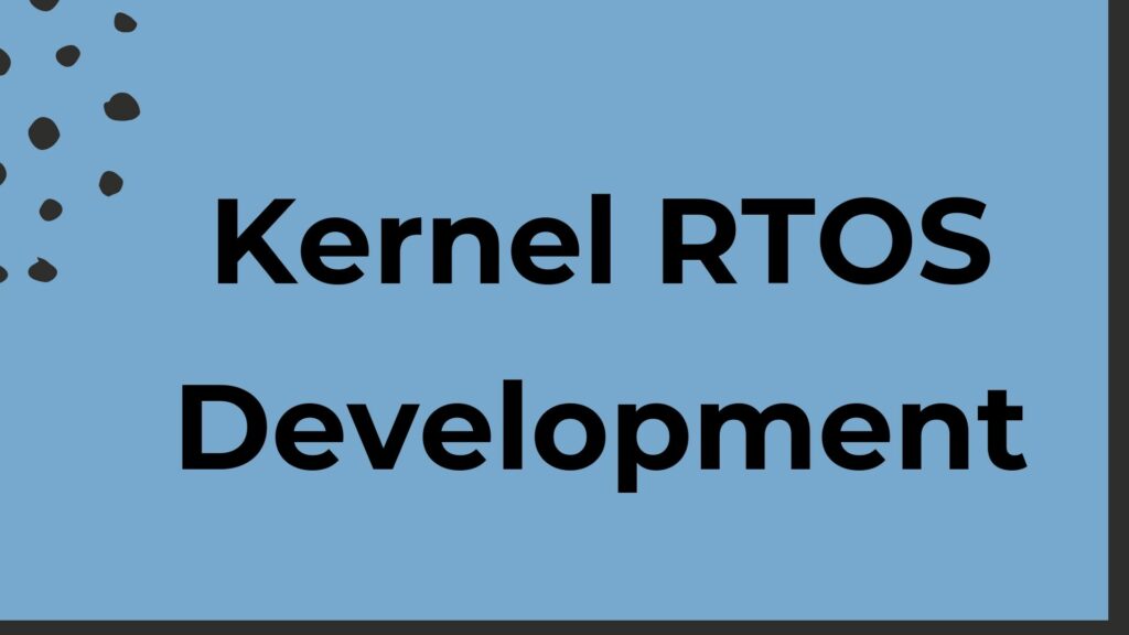 Kernel RTOS Development Training - IDESTRAININGS